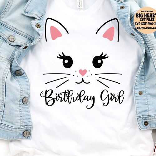 Cat Birthday Girl Svg Png Jpg Dxf Cat Face Svg Cat With - Etsy