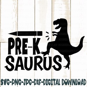Pre-k Saurus Svg Png Jpg Dxf Dinosaur Back to School Svg Digital ...