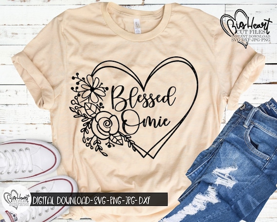 Blessed Omie Svg Png Jpg Dxf Omie Svg Sayings Grandma | Etsy