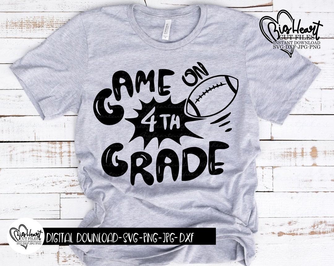 Game on 4th Grade Svg, Png, Jpg, Dxf, Fourth Grade Svg, 4th Grade, Boy ...