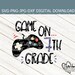 Game on 7th Grade Svg Png Jpg Dxf Seventh Grade Svg 7th - Etsy