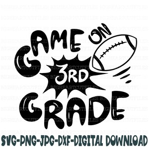 Game on 3rd Grade Svg, Png, Jpg, Dxf, Third Grade Svg, 3rd Grade, Boy ...