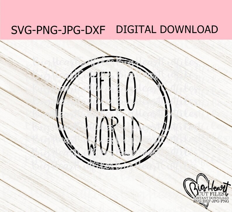 Hello World Svg Png Jpg Dxf Baby Svg File Baby Boy Svg | Etsy