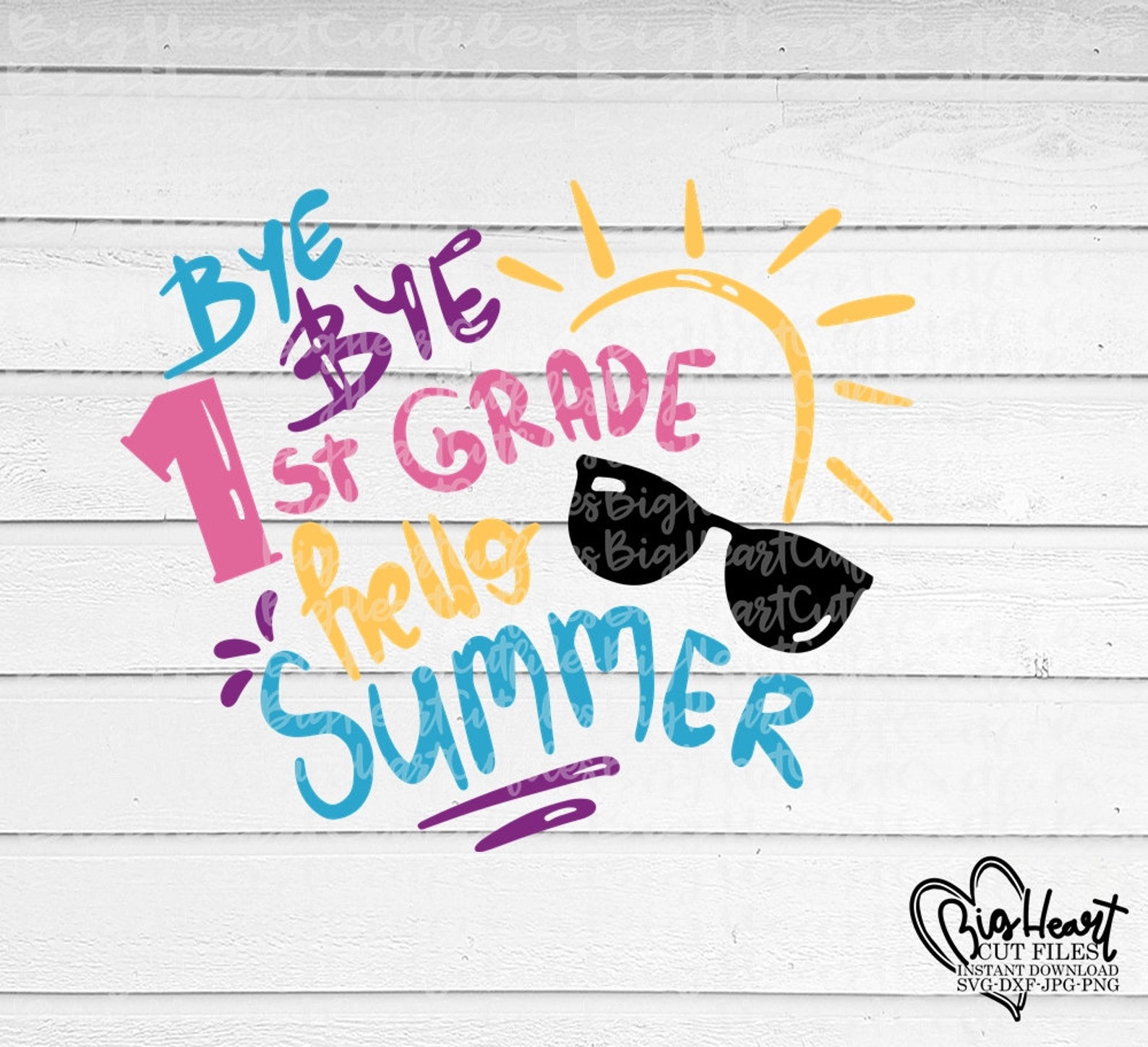 Bye Bye 1st Grade Hello Summer Svg Png Jpg Dxf Summer Svg - Etsy