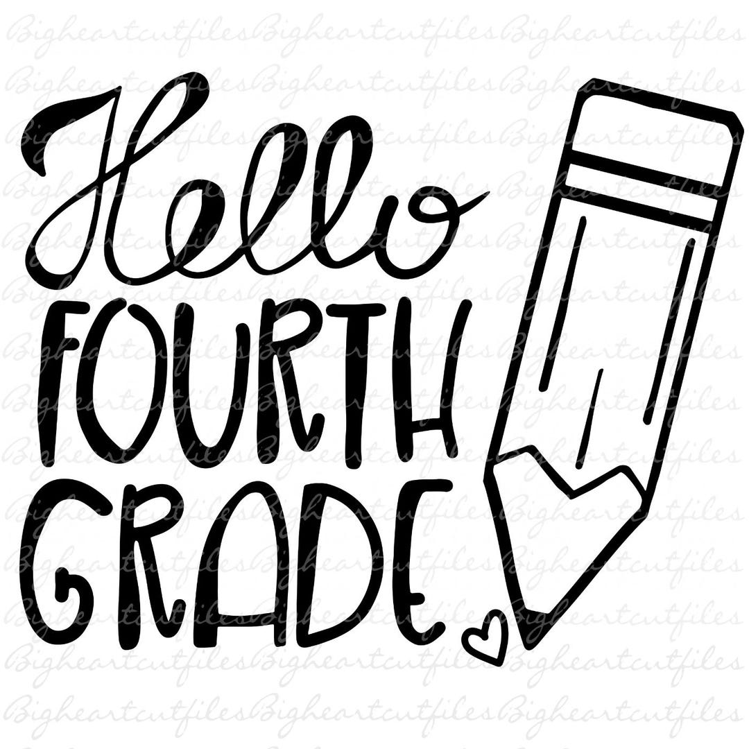 4th Grade Svg Png Jp, Dxf Hello Fourth Grade Kids Teacher Back to ...
