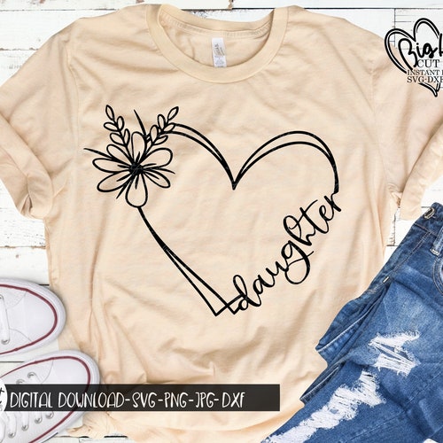 Daughter Heart Svg Png Jpg Dxf Daughter Cut File Daughter - Etsy