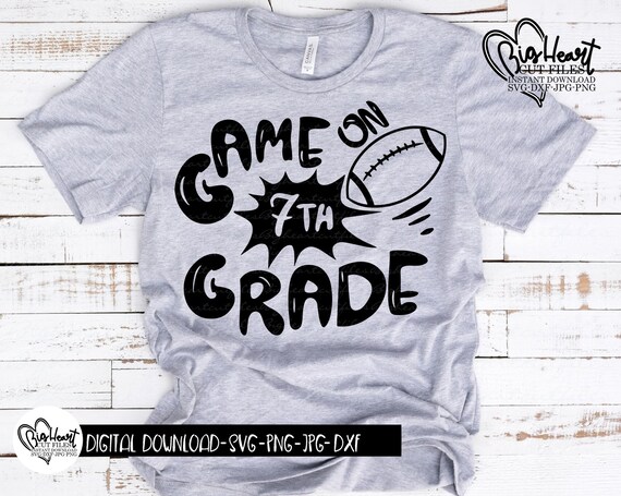 Game on 7th Grade Svg Png Jpg Dxf Seventh Grade Svg 7th - Etsy