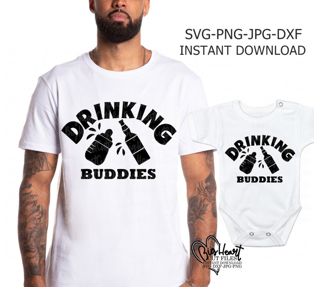 Drinking Buddies Svg, Png, Jpg, Dxf, Father Son Shirts Svg, Daddy and ...