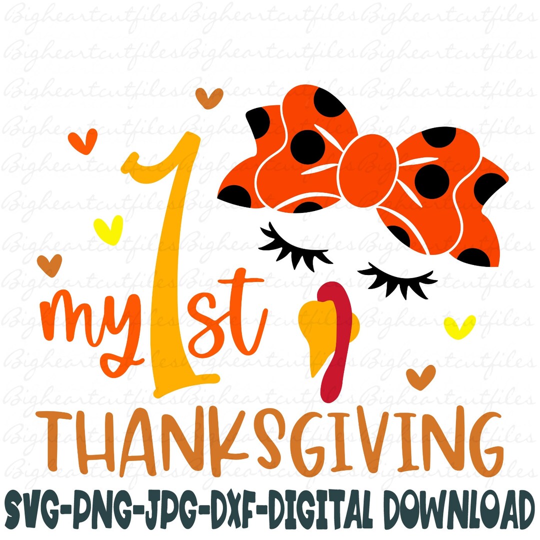 My First Thanksgiving Svg Png Jpg Dxf Girls Thanksgiving - Etsy