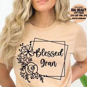 Blessed Gran Svg, Png, Jpg, Dxf, Gran Cut File, Mothers Day Svg ...