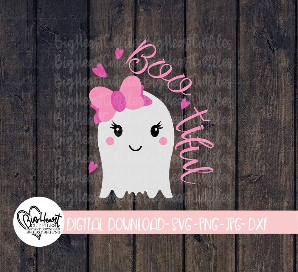 Bootiful Svg Png Jpg Dxf Girl Halloween Ghost Svg Ghost - Etsy