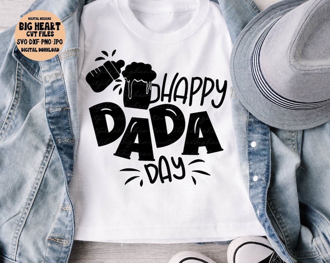Happy Dada Day Svg, Png, Jpg, Dxf, First Father's Day Svg, Fathers Day ...