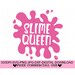 Slime Queen Svg, Png, Jpg, Dxf, Slime Queen Cut File, Birthday Girl Svg ...