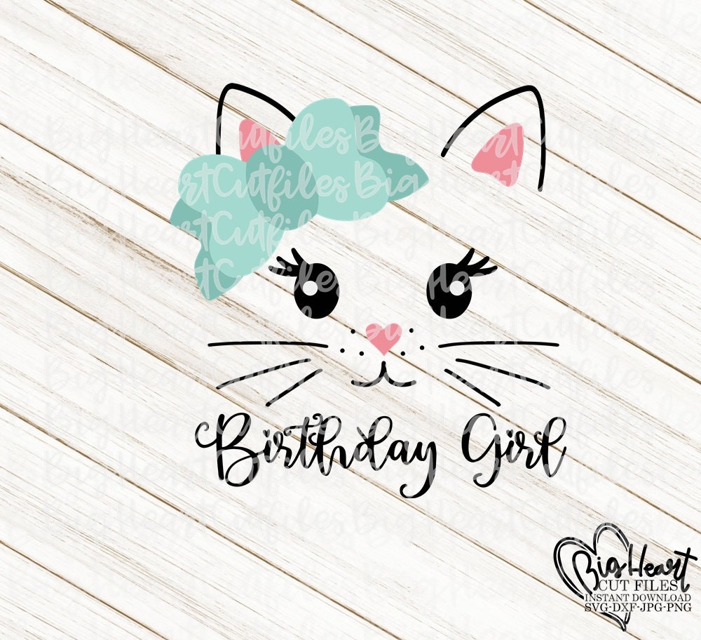 Cat Face Svg Kitty Cat Birthday Girl Svg Pngjpgdxf Cat - Etsy