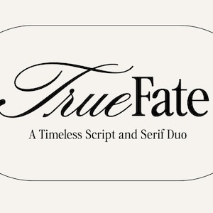 True Fate Font Duo - Script and Serif Fonts for Elegant and Stylish ...