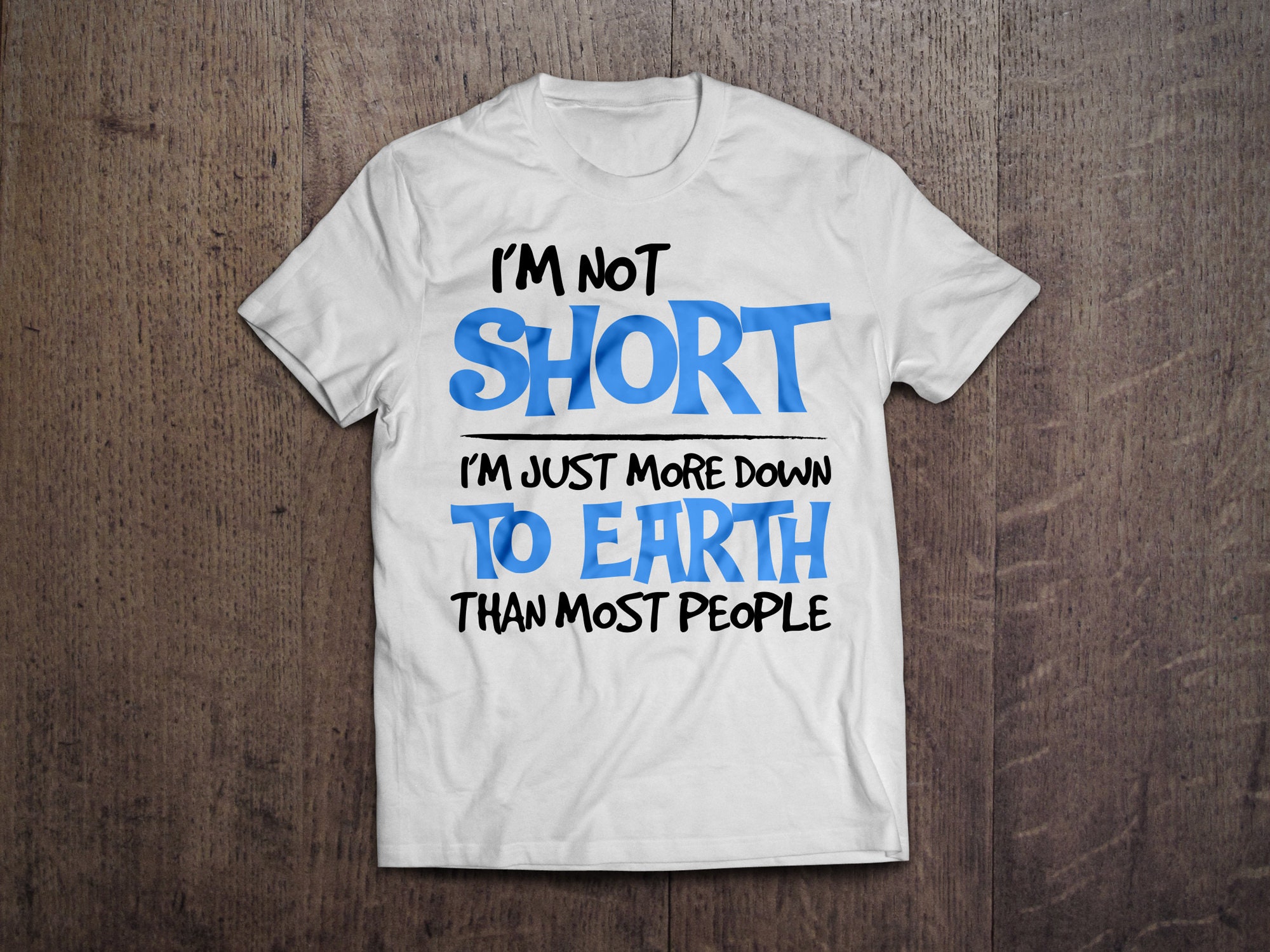 I'm Not Short - I'm Just More Down to Earth Than Most People - SVG Cut ...