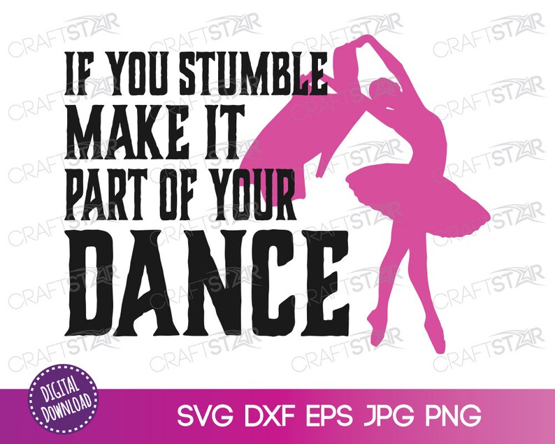 Inspirational Dance Quote SVG: Ballerina Print & Cut File (digital ...
