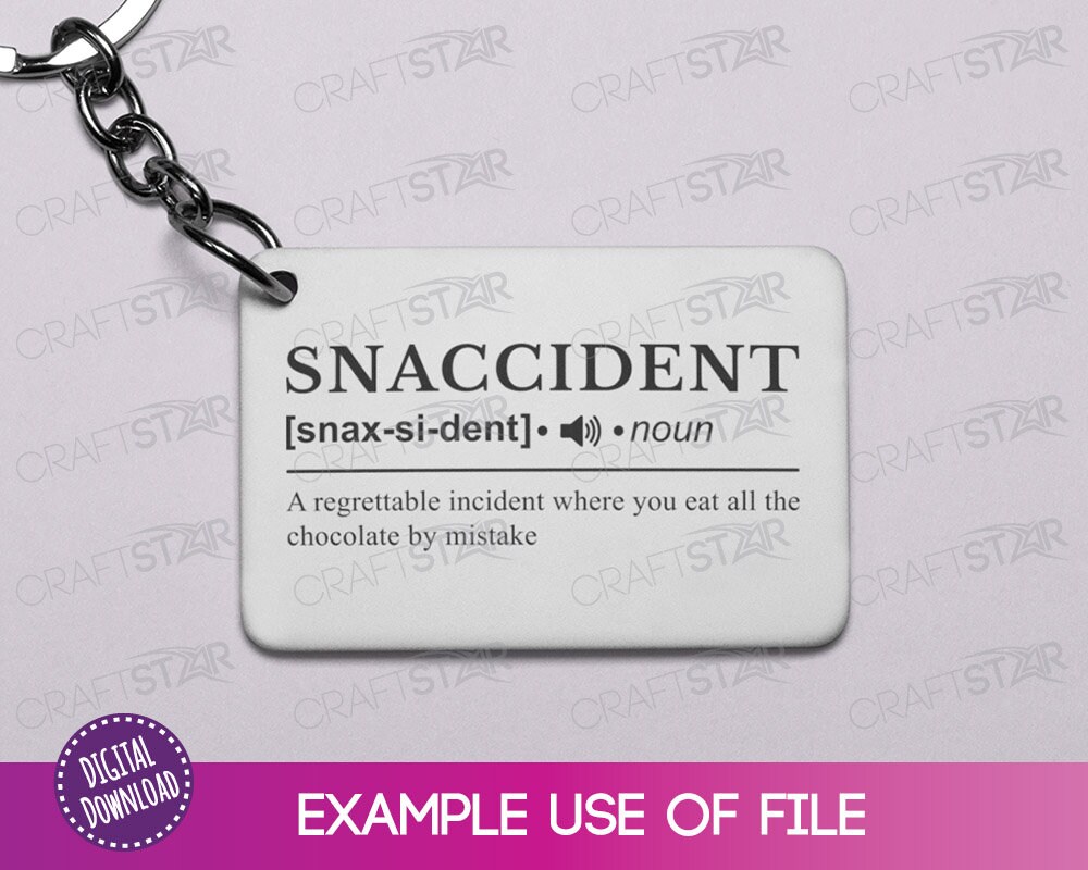 Snaccident Definition Digital Download Snaccident SVG File Snaccident ...