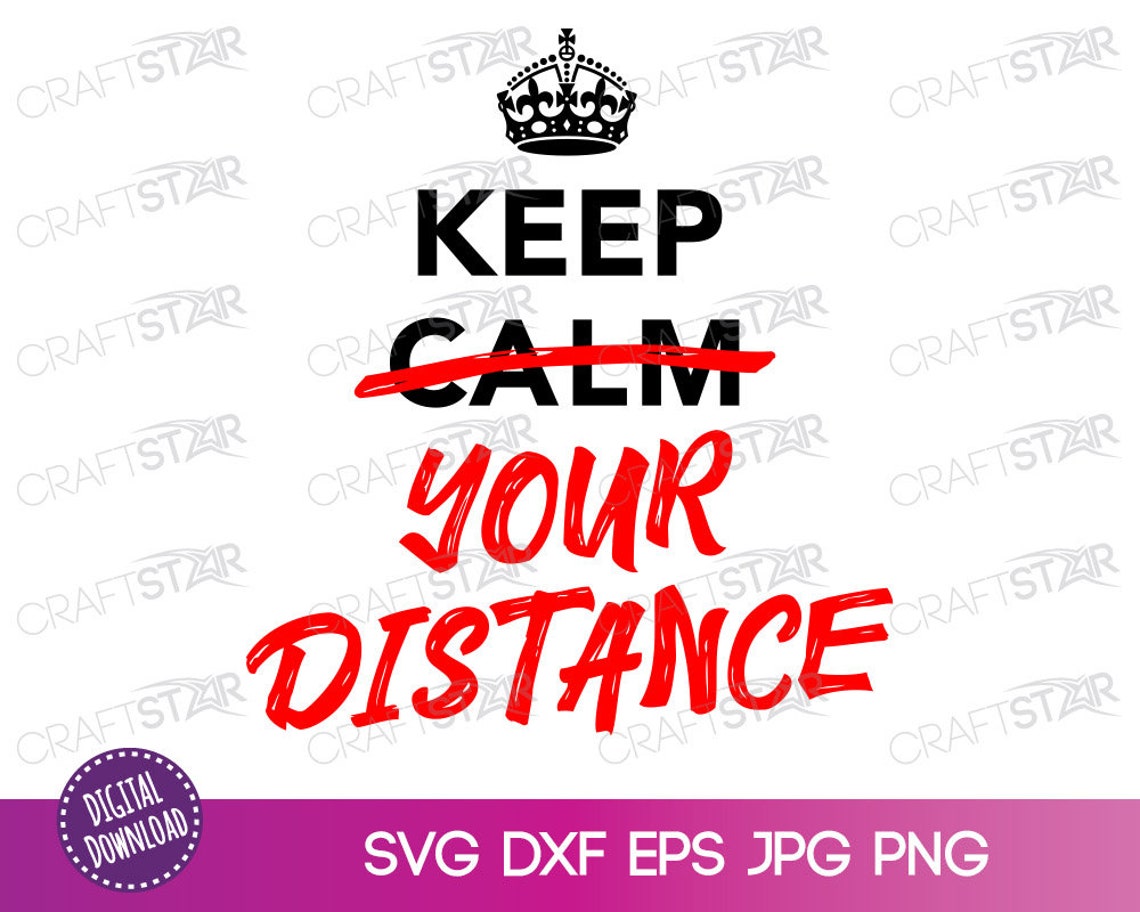 Keep Calm SVG Keep Your Distance SVG File Cut With Cricut - Etsy