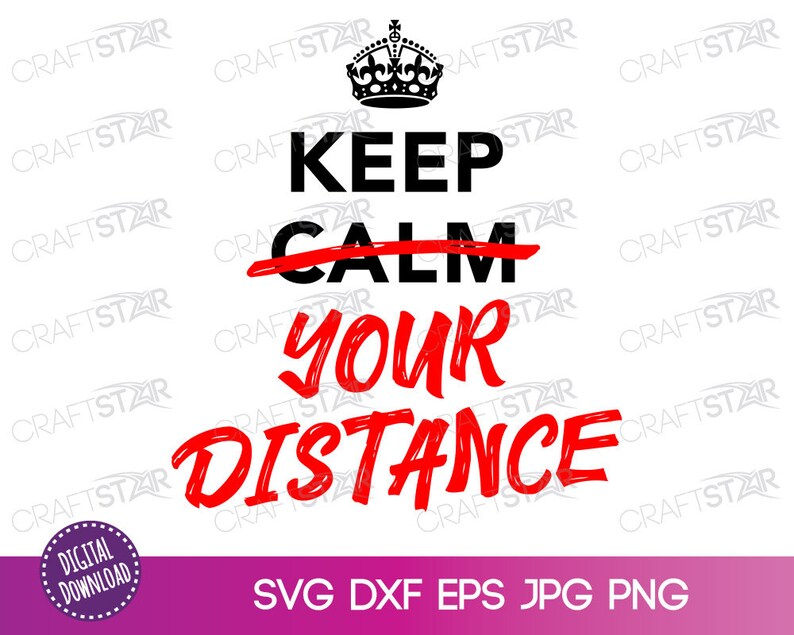Keep Calm SVG Keep Your Distance SVG File Cut With Cricut, Silhouette ...