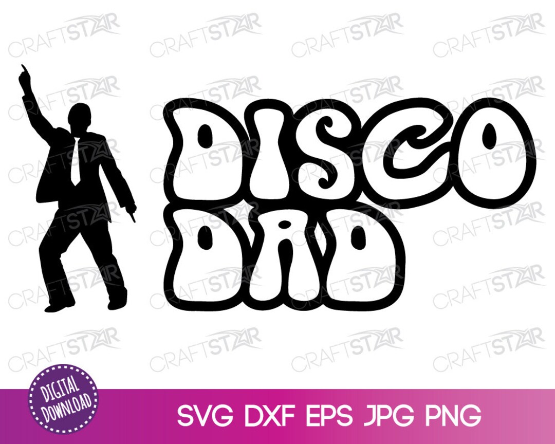 Disco Dad Father's Day SVG Digital Download - Dad Dancing Silhouette - Etsy