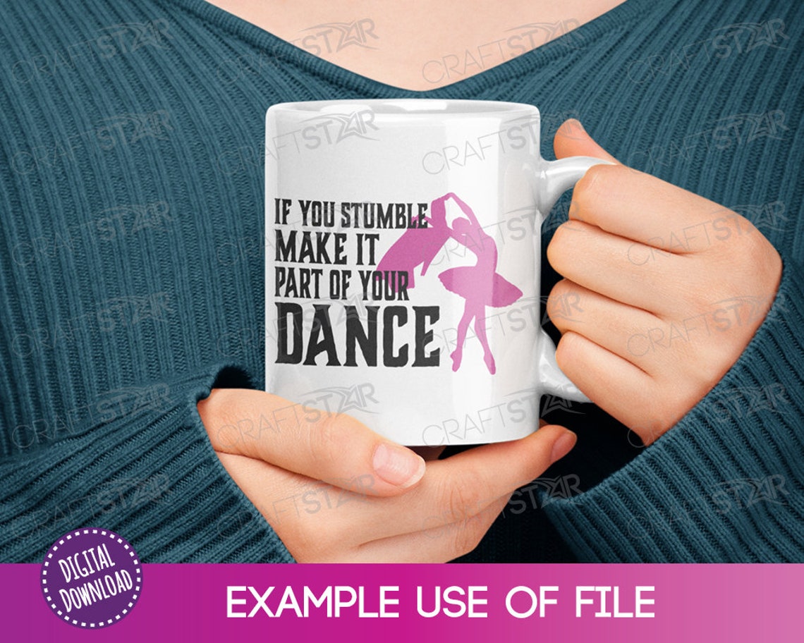 Inspirational Dance Quote SVG: Ballerina Print & Cut File (digital ...