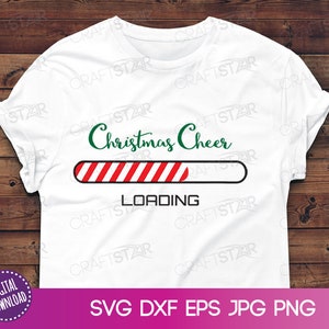 Christmas Cheer Loading SVG Files for Cricut or Silhouette - Funny ...