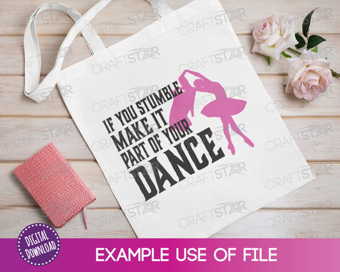 Inspirational Dance Quote SVG: Ballerina Print & Cut File (digital ...