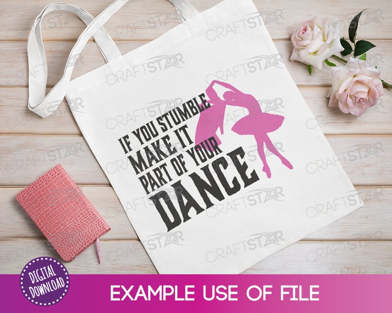 Inspirational Dance Quote SVG: Ballerina Print & Cut File (digital ...