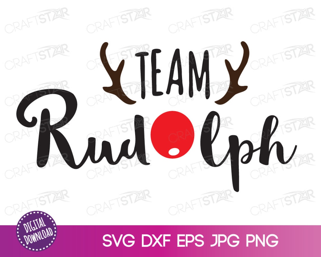 Team Rudolph SVG Files for Cricut or Silhouette - Team Rudolph Clipart ...