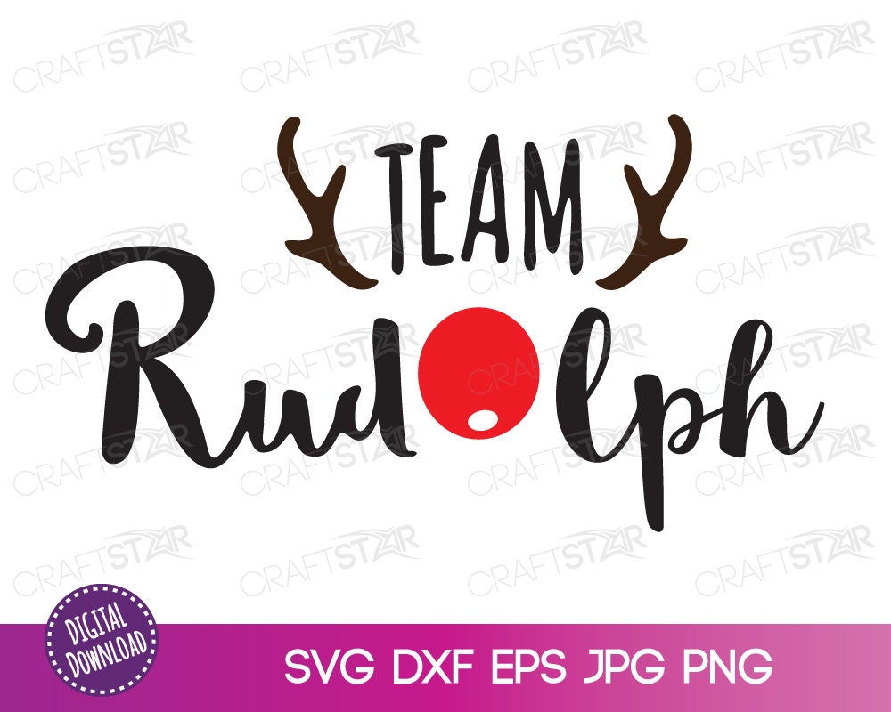 Team Rudolph SVG Files for Cricut or Silhouette - Team Rudolph Clipart ...
