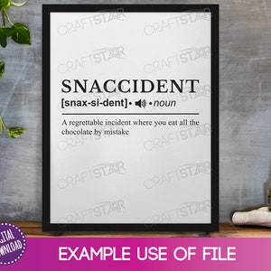 Snaccident Definition Digital Download - Snaccident SVG File ...