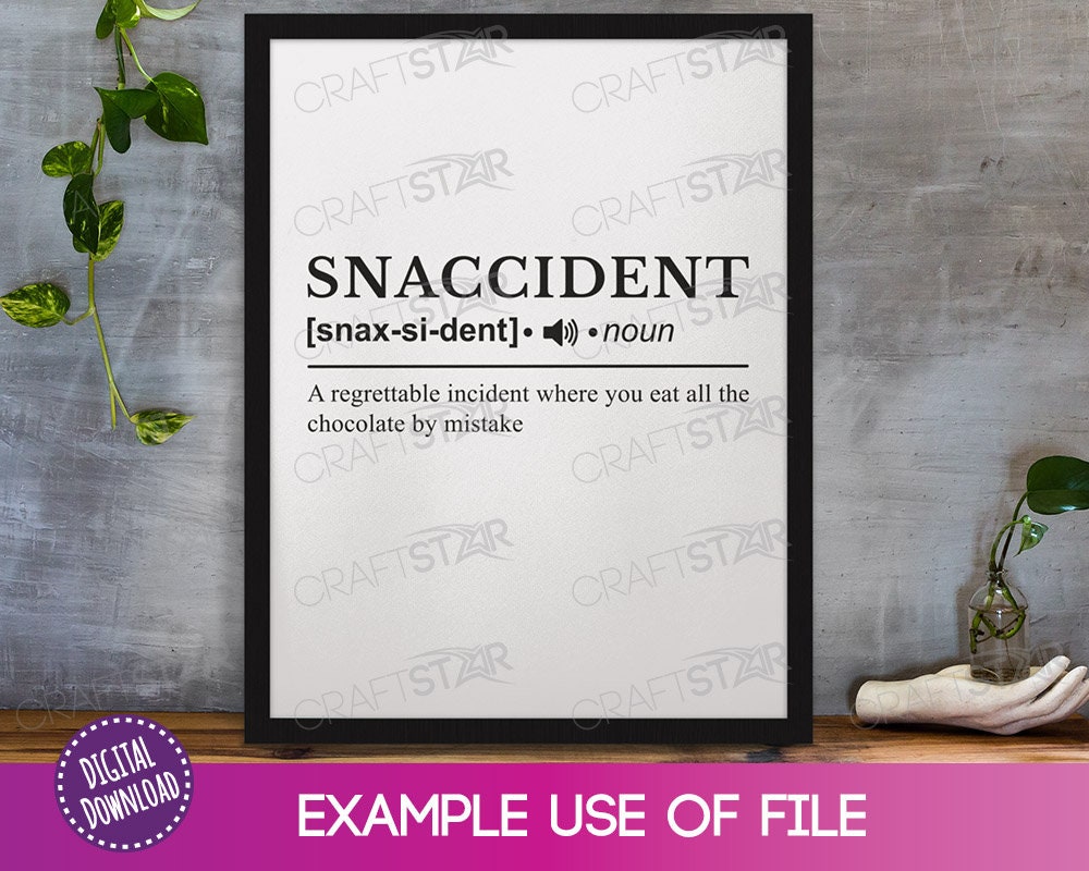 Snaccident Definition Digital Download Snaccident SVG File Snaccident ...
