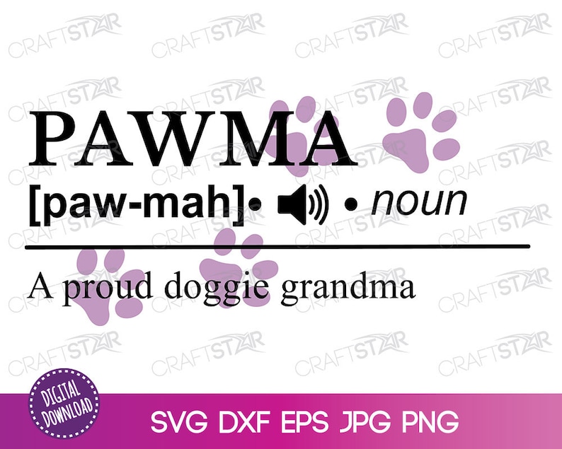Pawma Definition Digital Download - Dog Grandma SVG File - Pawma ...