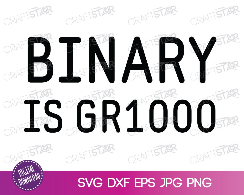 Funny Math Digital Download - Binary is GR1000 SVG File - Math Geek ...