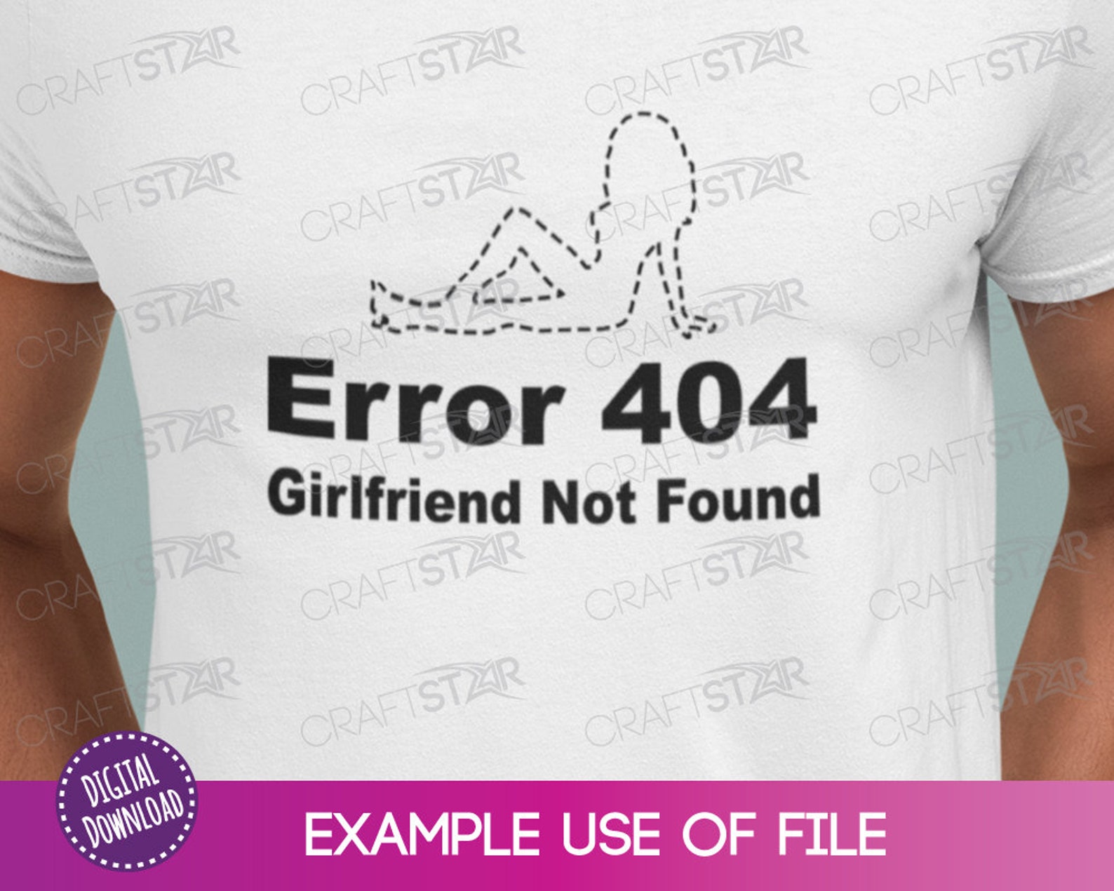 Error 404 Girlfriend Not Found SVG: Funny Valentine Clipart (digital ...