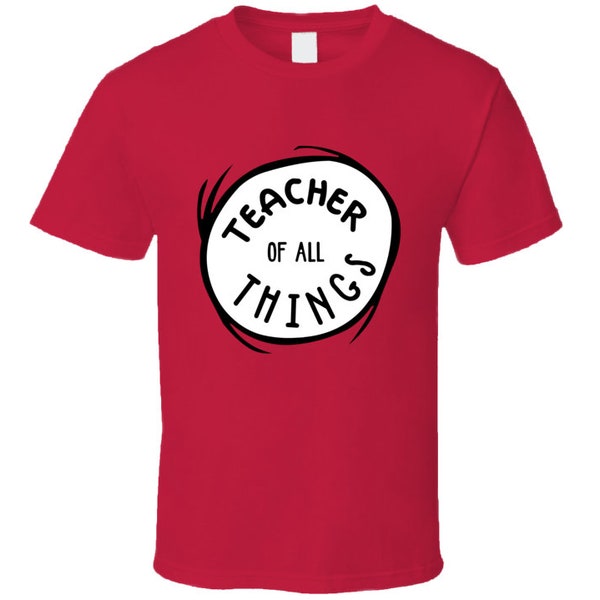 Teacher of All Things Tshirt - Etsy
