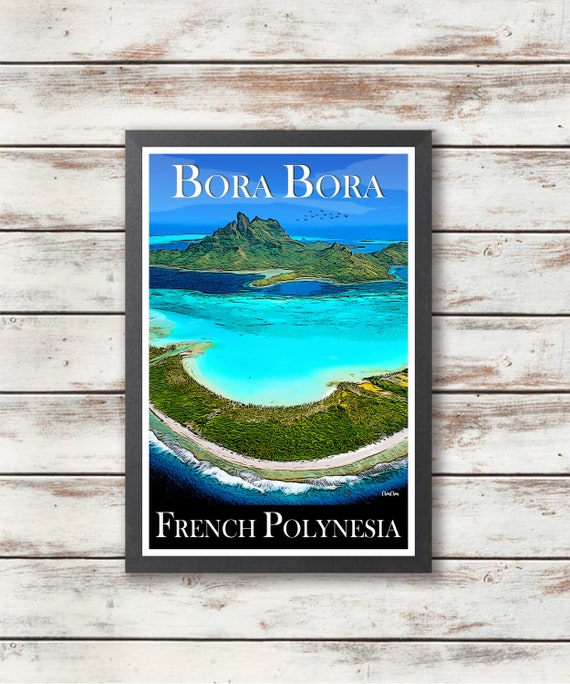 Bora Bora Travel Poster French Polynesia Tahiti Printed | Etsy