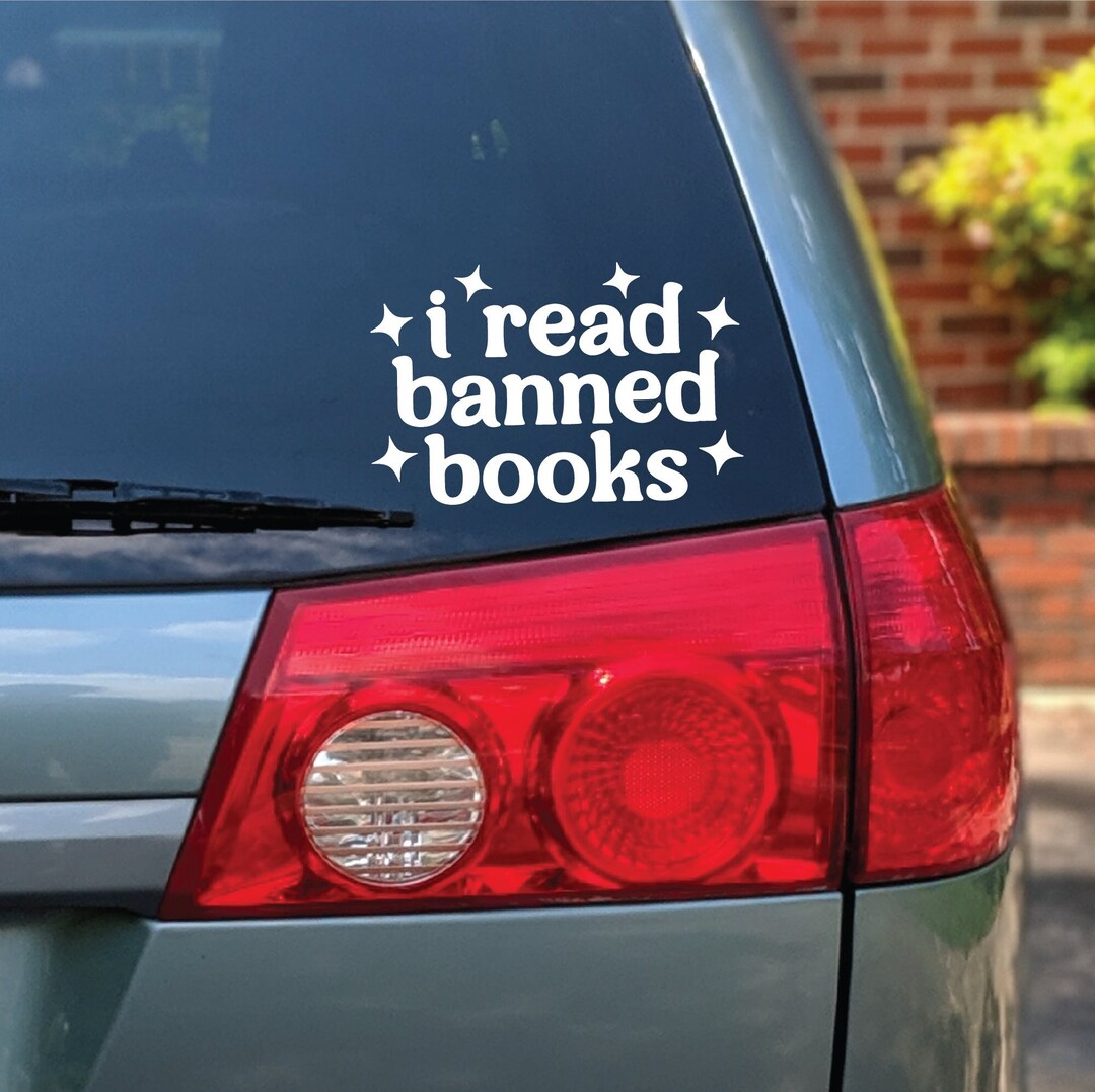I Read Banned Books Decal, Read Banned Books Car Decal, Banned Books ...