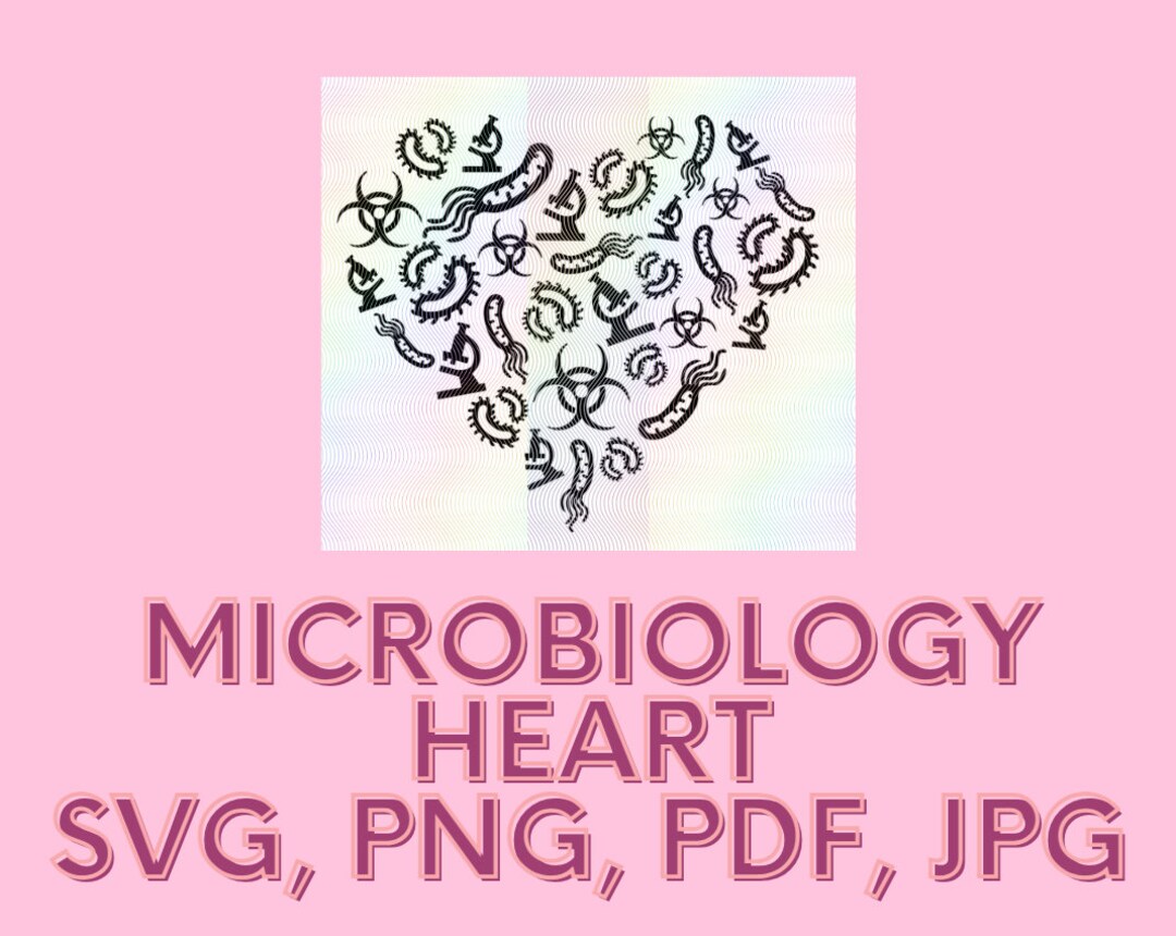 Microbiology Heart SVG File for Cricut Medical Medicine Scientist ...