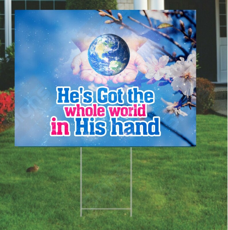 He's Got the Whole World in His Handchristian Yard Signs Inspirational ...