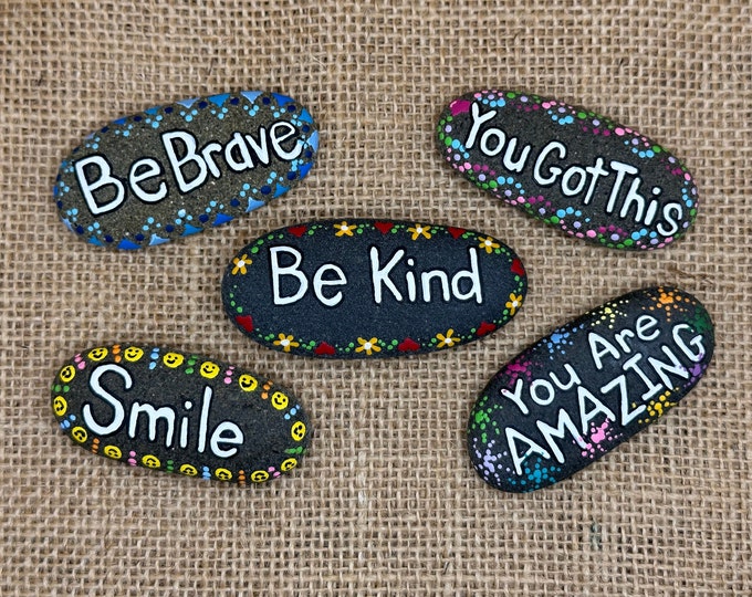 Set of 5 Inspirational Painted Rocks, Be Kind, Smile, You Got This, You ...