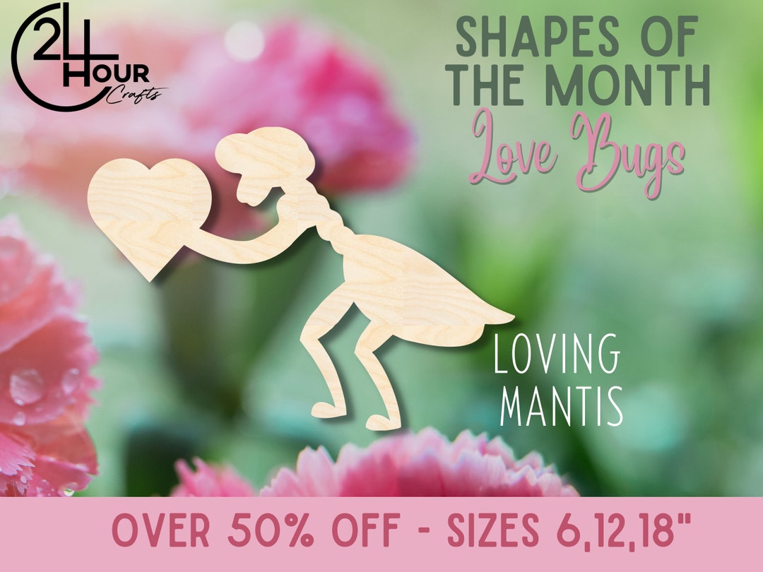 February Shape of the Month Loving Mantis Wood Cutout Love Bugs ...