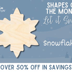 December Shape of the Month Snowflake Cutout Let It Snow Unfinished ...
