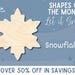 December Shape of the Month Snowflake Cutout Let It Snow Unfinished ...
