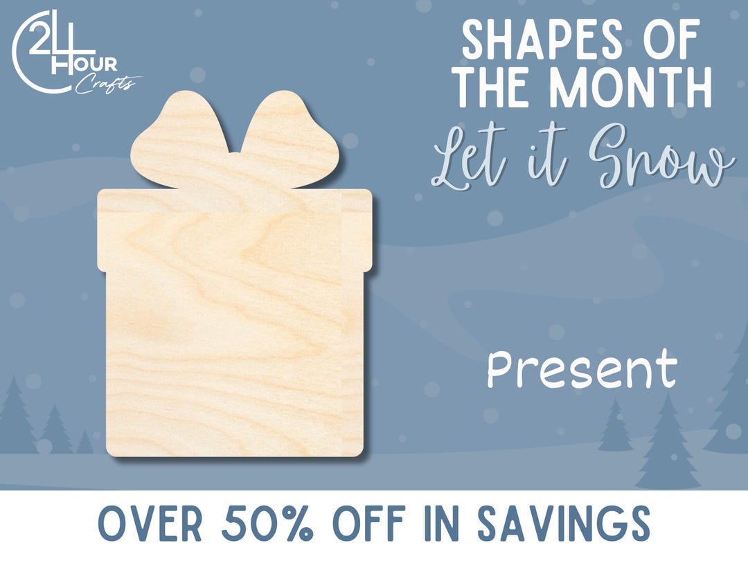 December Shape of the Month Present Cutout Let It Snow Unfinished Craft ...