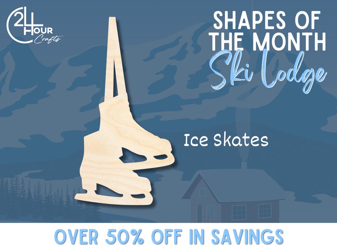 January Shape of the Month Ice Skates Cutout Ski Lodge Unfinished Craft ...