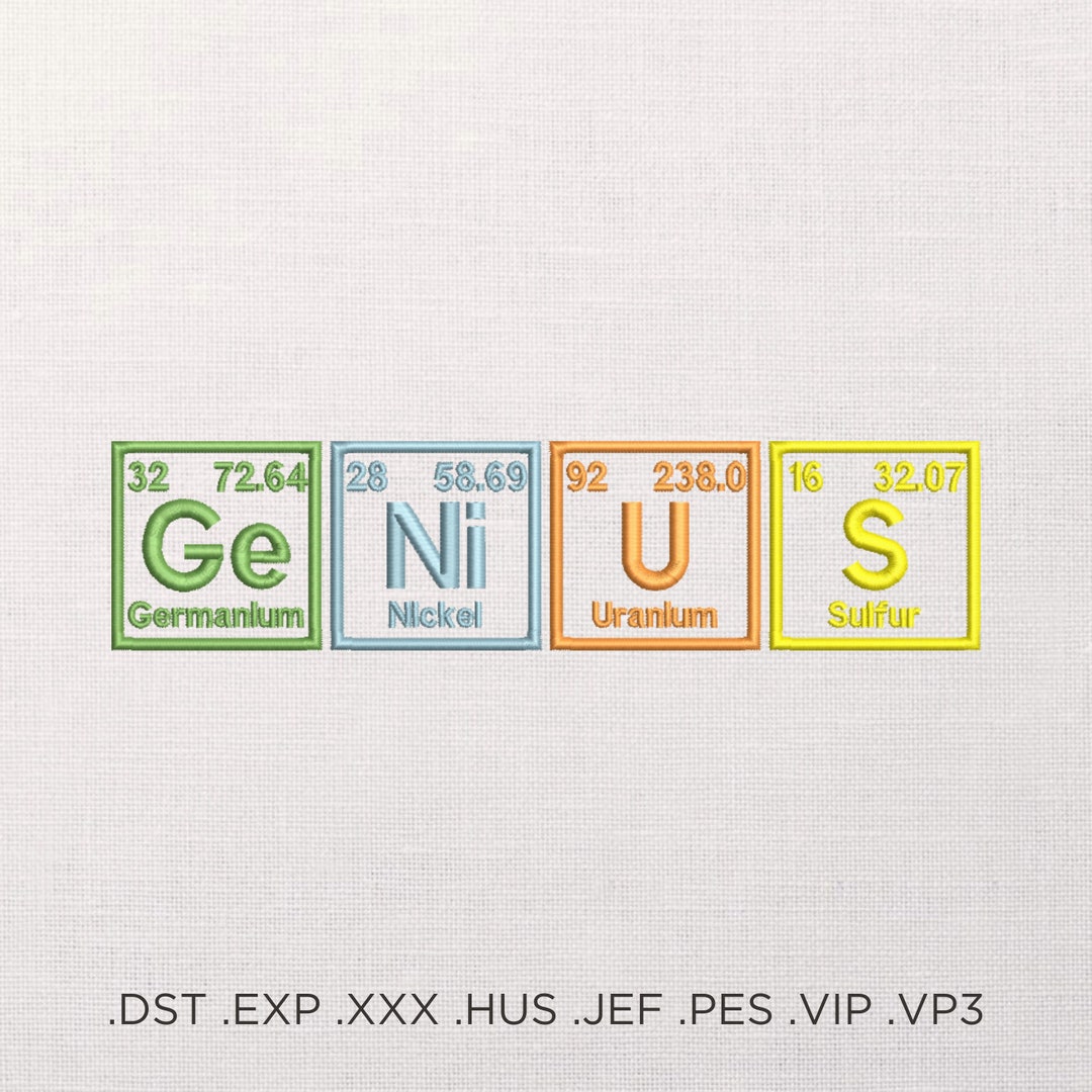 Lettering GENIUS Machine Embroidery Design - Periodic Table Embroidery ...