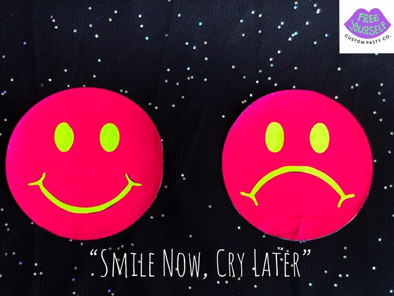Pasties 'smile Now Cry Later' - Etsy