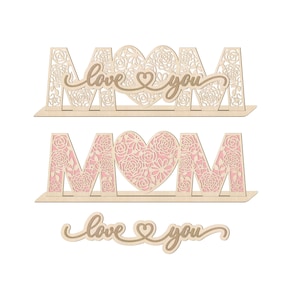 Mom Sign SVG, Love You Mum Shelf Sitter Laser Cut File, Mother’s Day ...